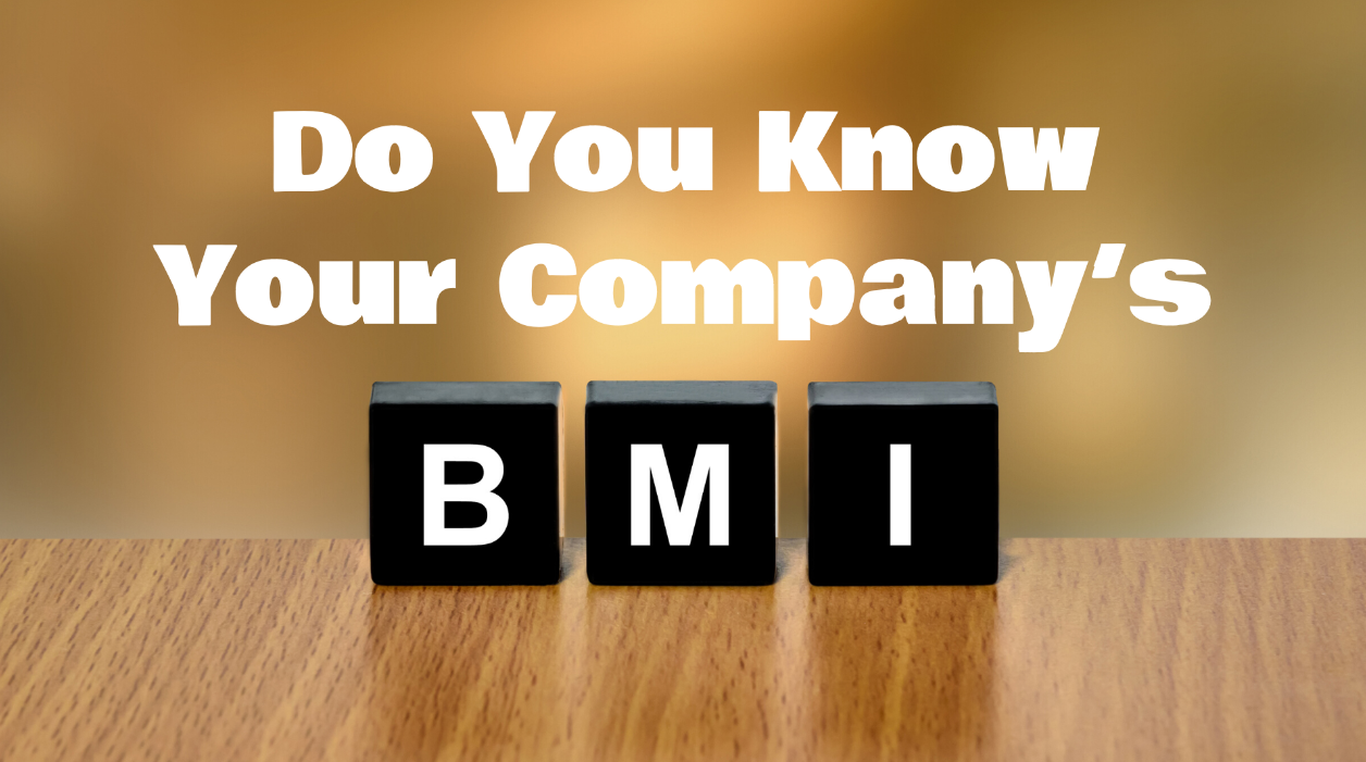 Do You Know Your Company’s BMI? - Liger